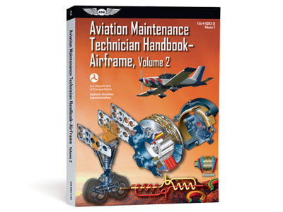 Aviation Maintenance Technician Handbook: Airframe Volume 2 – Pilot ...